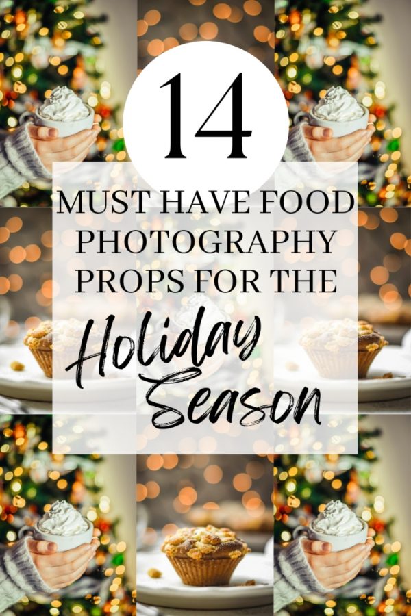 14 Must Have Food Photography Props for The Holiday Season | Sincerely Tori